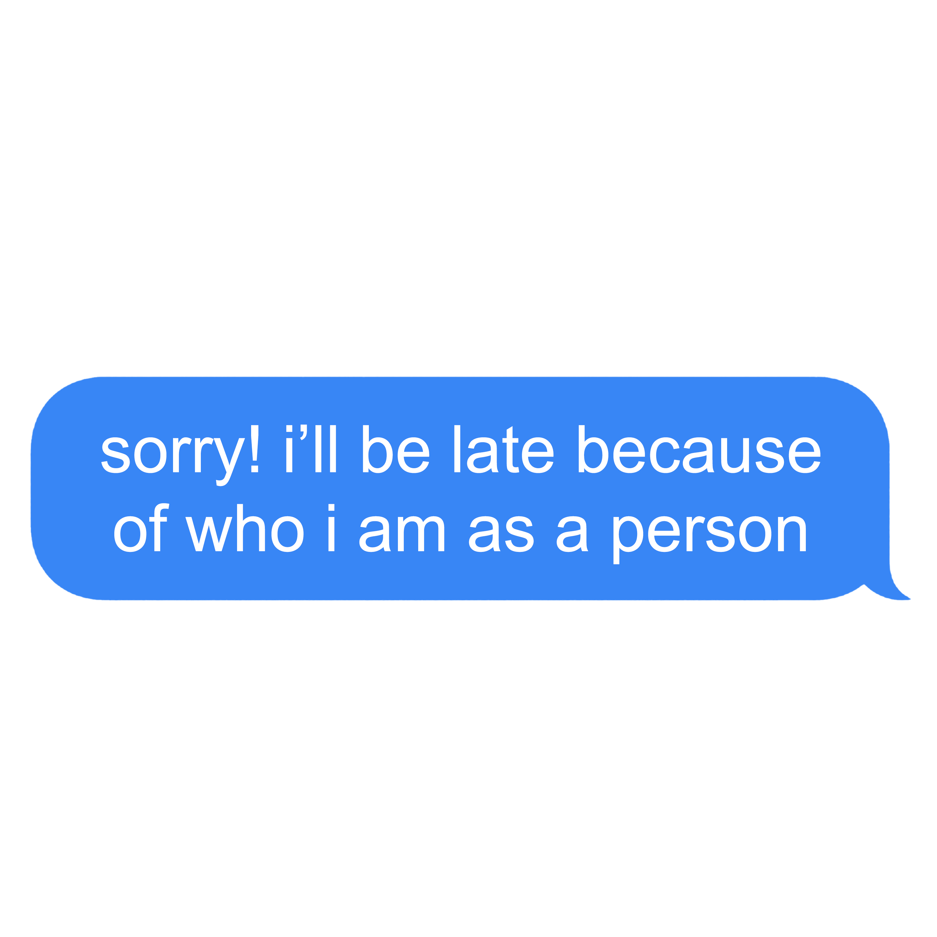 blondie studios | sorry i'm late imessage sticker
